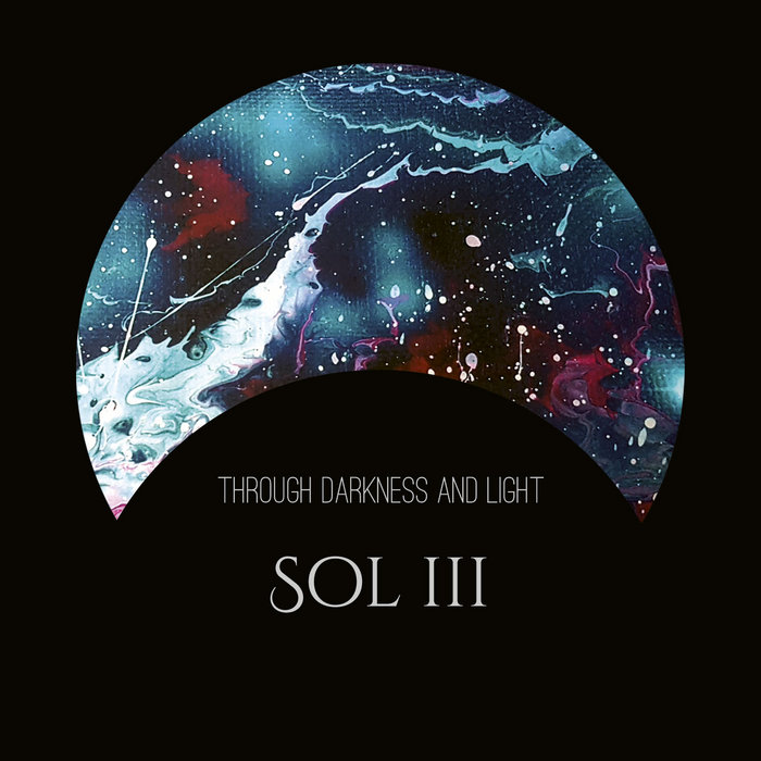 Through darkness and light | Sol III