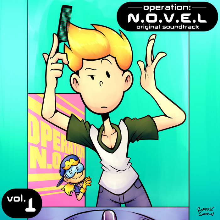 Operation: N.O.V.E.L Original Soundtrack: Volume 1 | Rodrick Scorpion