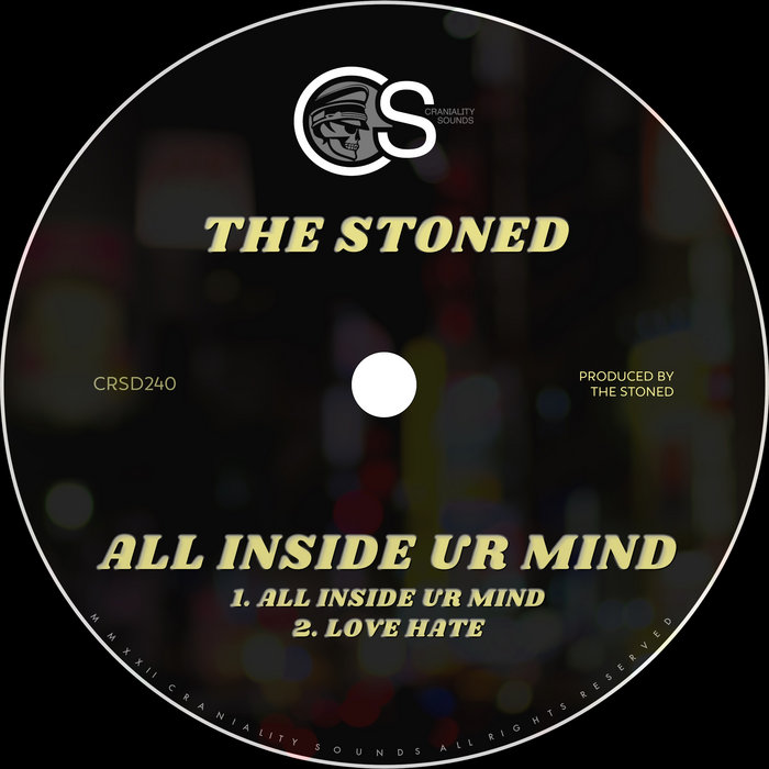 All Inside Ur Mind | The Stoned | Craniality Sounds