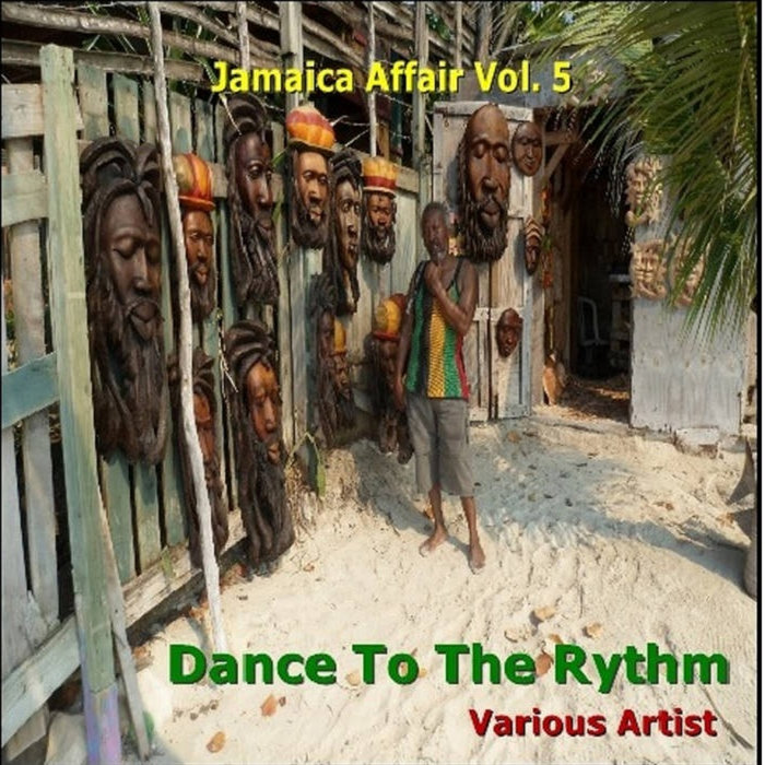 Jamaica Affair Vol 5 Dance To The Rhythm | John Dread ...
