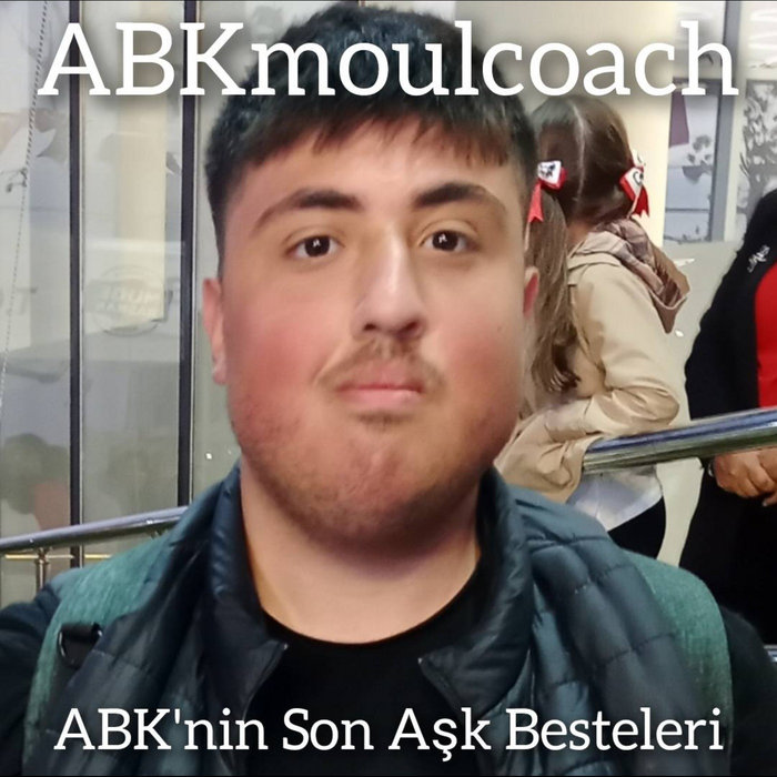 ABK'nin Son Aşk Besteleri | ABKmoulcoach