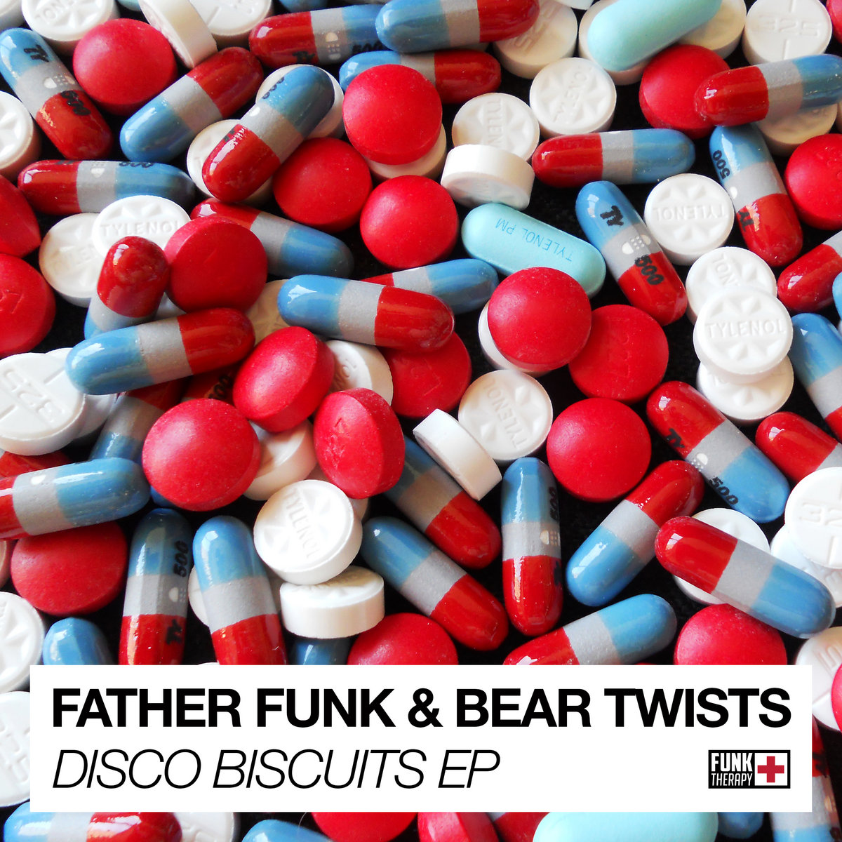 Disco Biscuits | Father Funk & Bear Twists | Father Funk