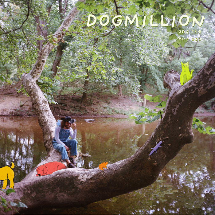 Dogmillion and the Hue Zoo | Dogmillion