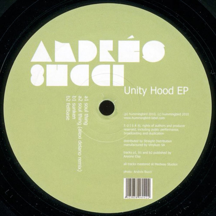 Andres Bucci - Unity Hood EP (Vinyl Only) | Andres Bucci | Hummingbird ...