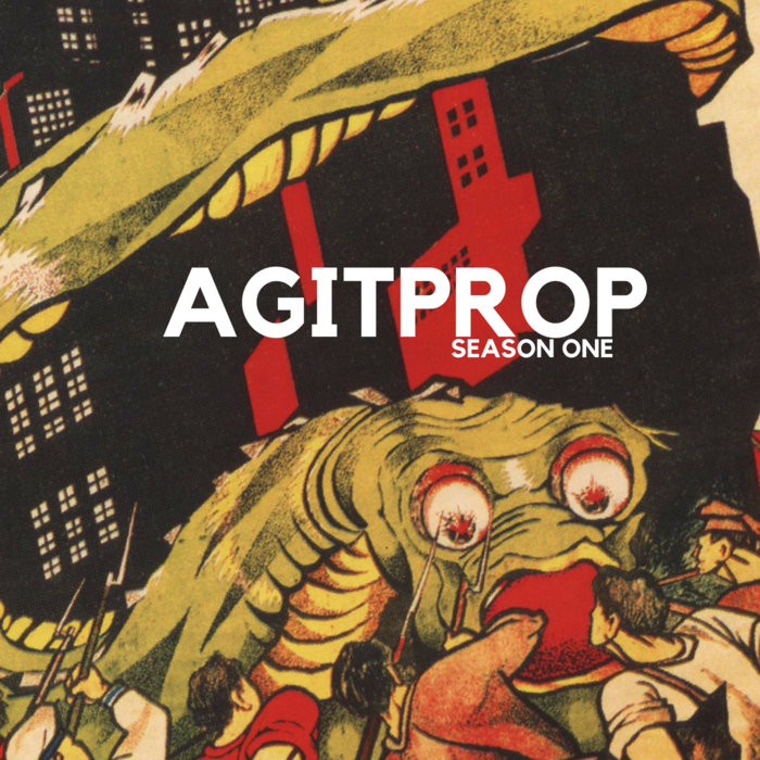 AgitProp - Season one | AgitProp | James R. Bell