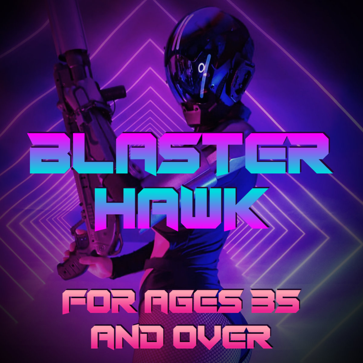 For ages 35 and over (EP) | BLASTERHAWK