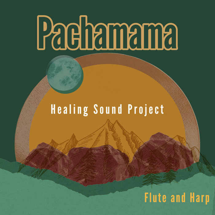Pachamama | Healing Sound Project