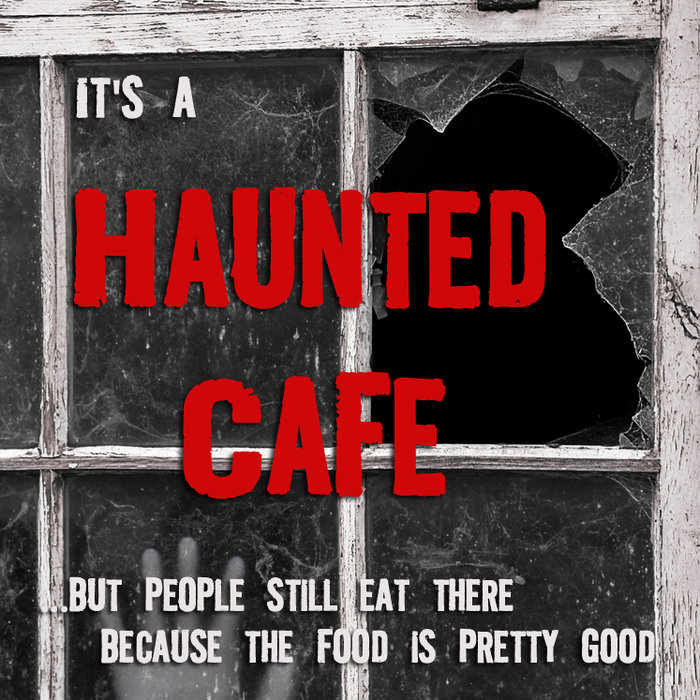 Haunted Cafe (single) | Tim Birchard