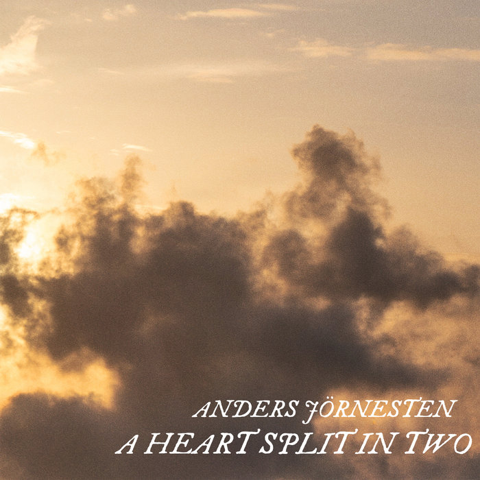 A Heart Split In Two | Anders Jörnesten