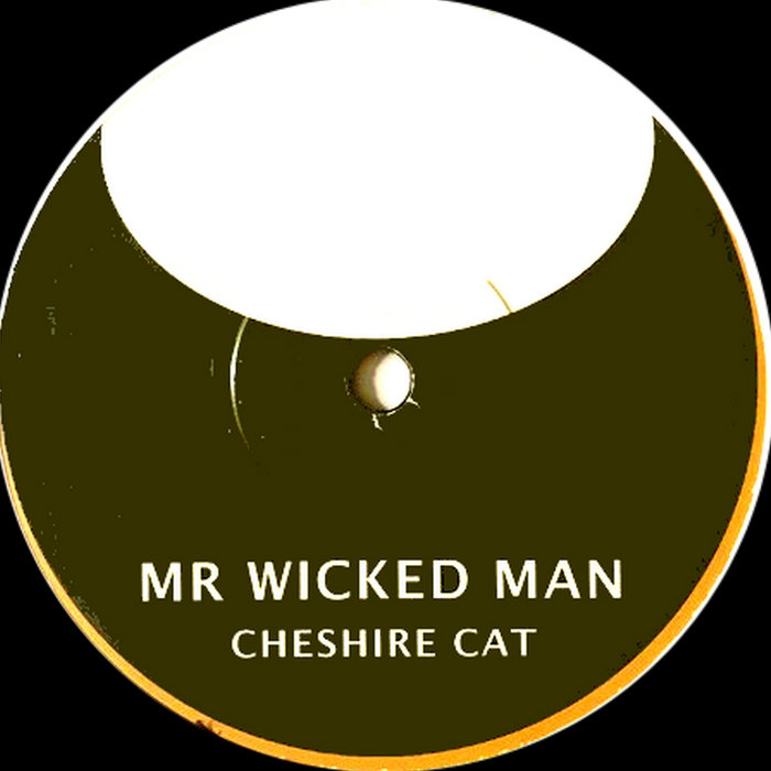 Mr Wicked Man | Cheshire Cat, Mighty Prophet | Mighty Prophet