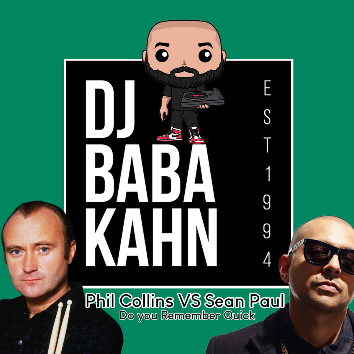DJ Baba Kahn Phil Collins VS Sean Paul Do you Remember Mash Up Quick ...
