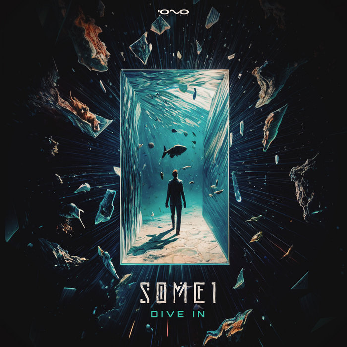 Dive In | SOME1 (IONO MUSIC) | Iono Music