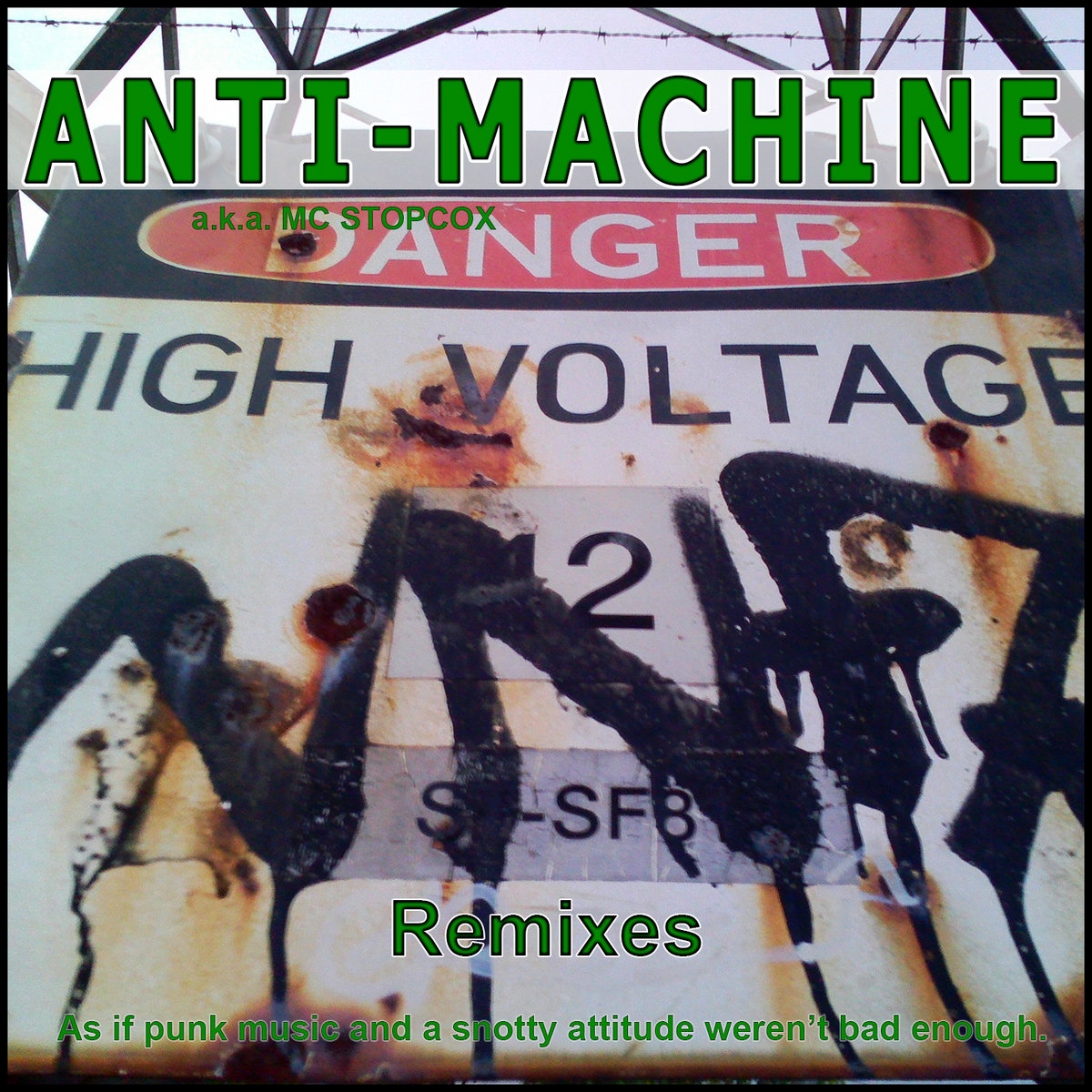 Remixes. As if punk music and a snotty attitude weren't bad enough ...