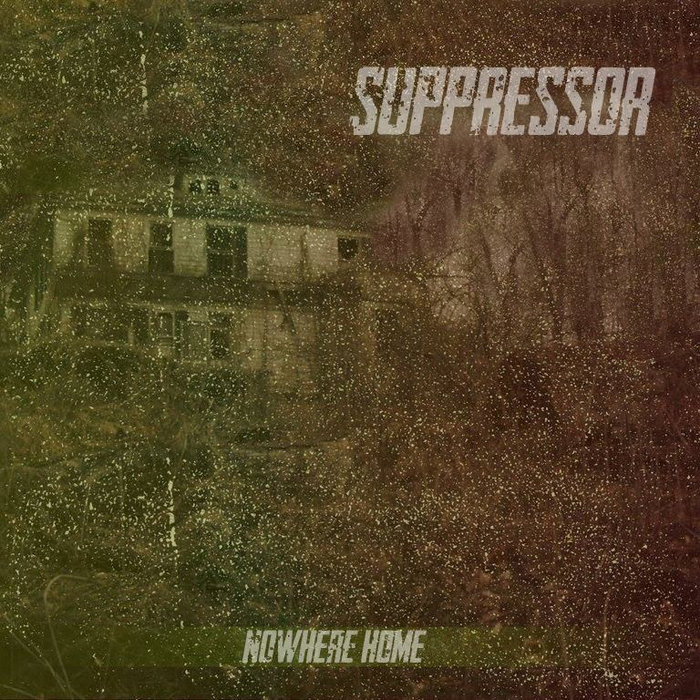 Nowhere Home EP | Suppressor
