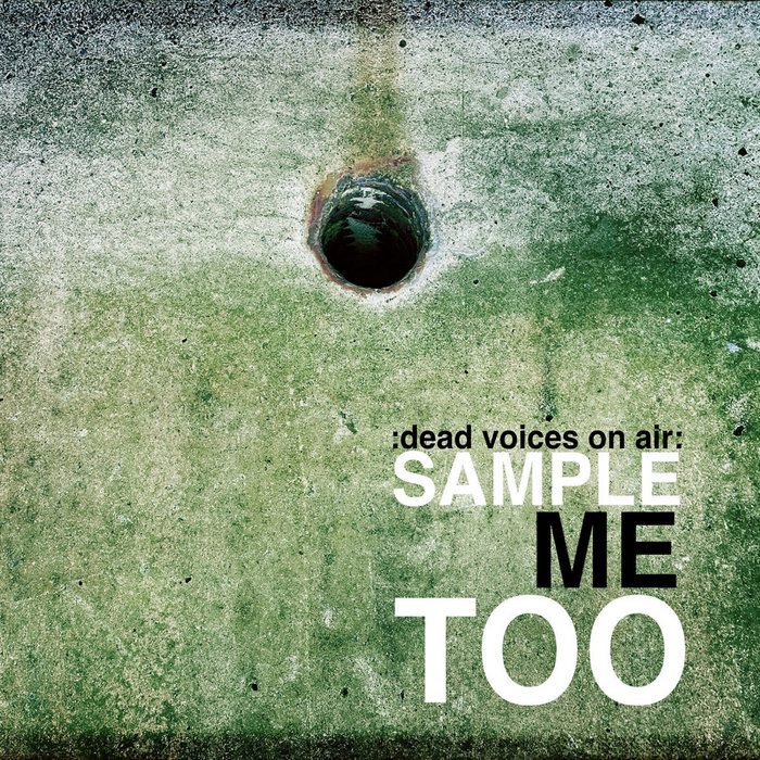 Sample Me Too (Sample Me Volume Two) | Dead Voices On Air