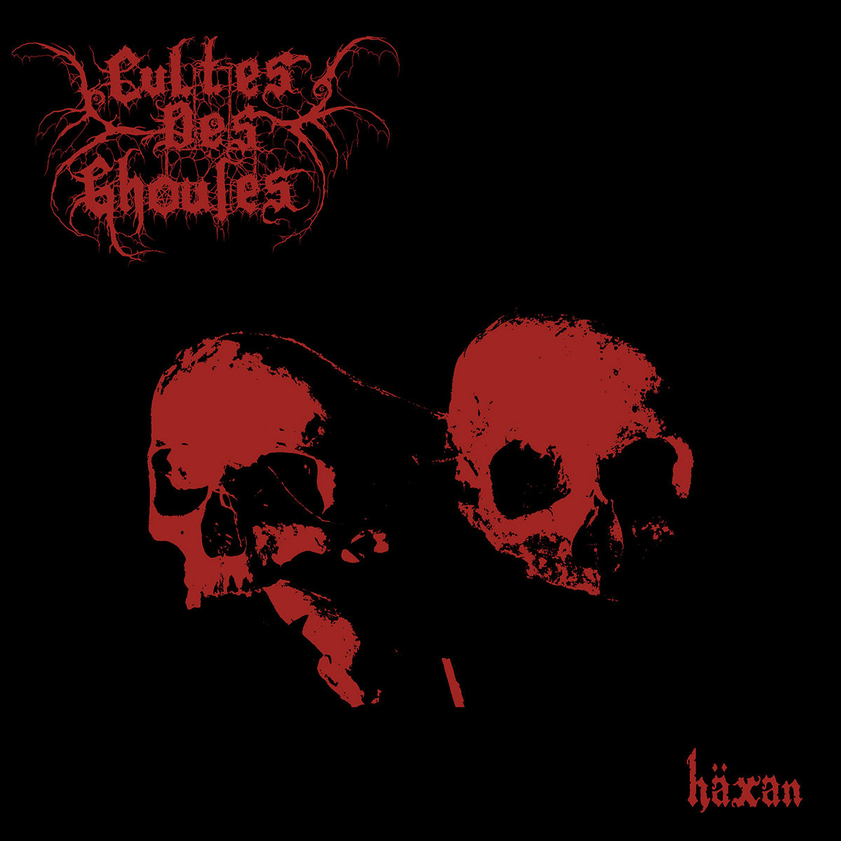 Haxan LP 2008 | Cultes Des Ghoules (official)