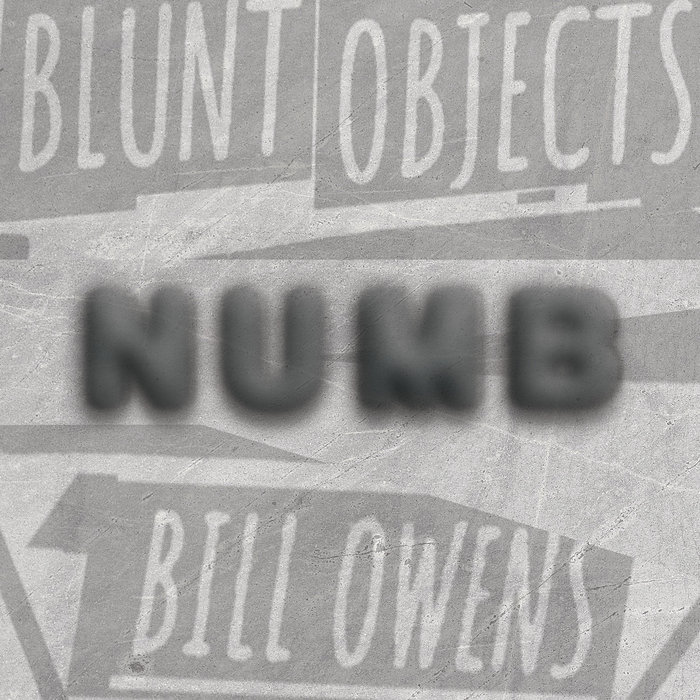 NUMB | Blunt Objects