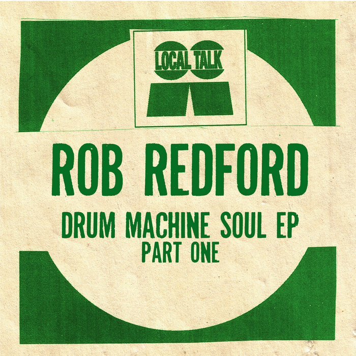 Drum Machine Soul EP (Part One) | Rob Redford