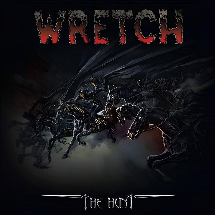 The Hunt | Wretch