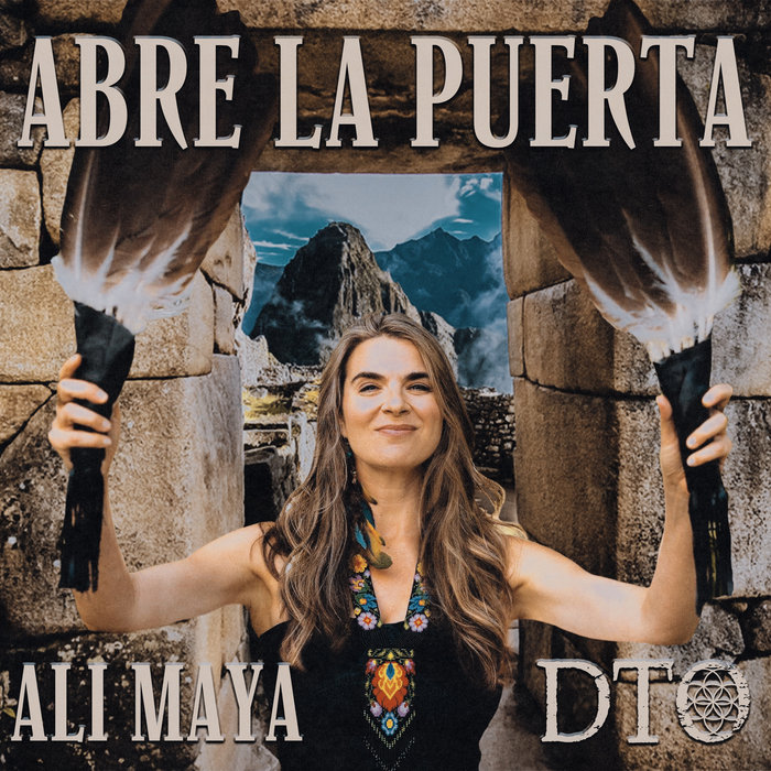 Abre la Puerta | Ali Maya and DTO | Ali Maya