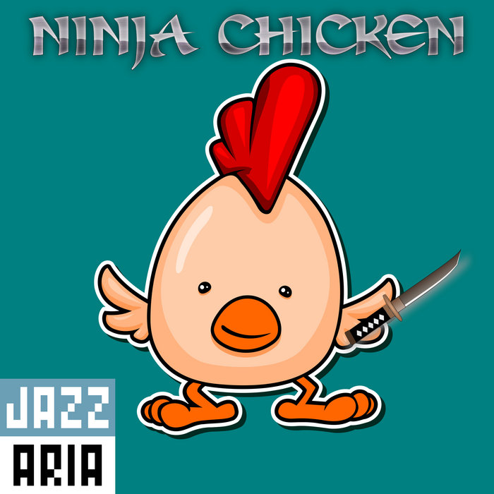 Ninja Chicken | Jazzaria