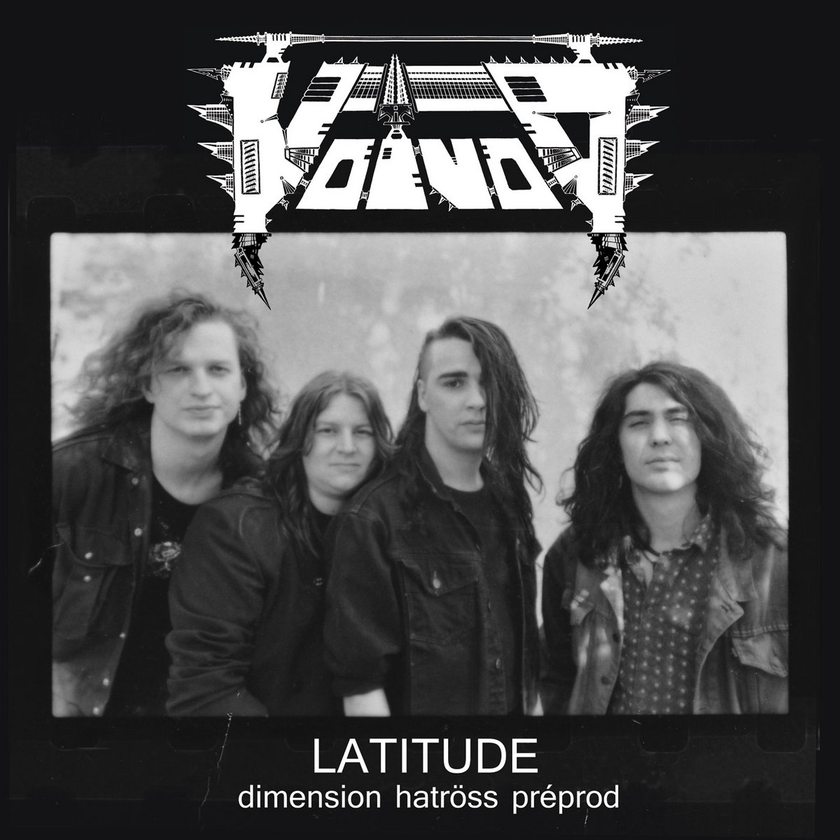 Latitude - Dimension Hatröss preprod | Voivod | Minemine Records