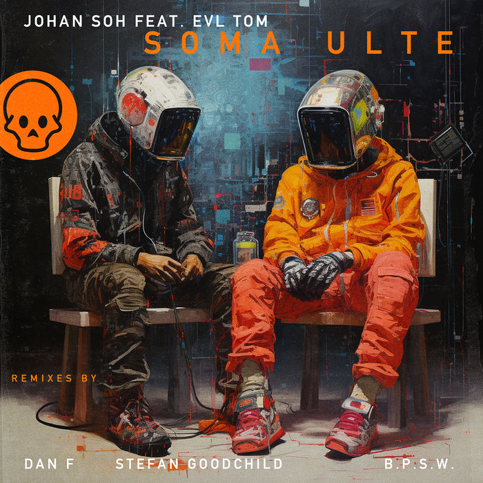 Soma Ulte | Johan Soh ft. Evl Tom | Death Proof Recordings