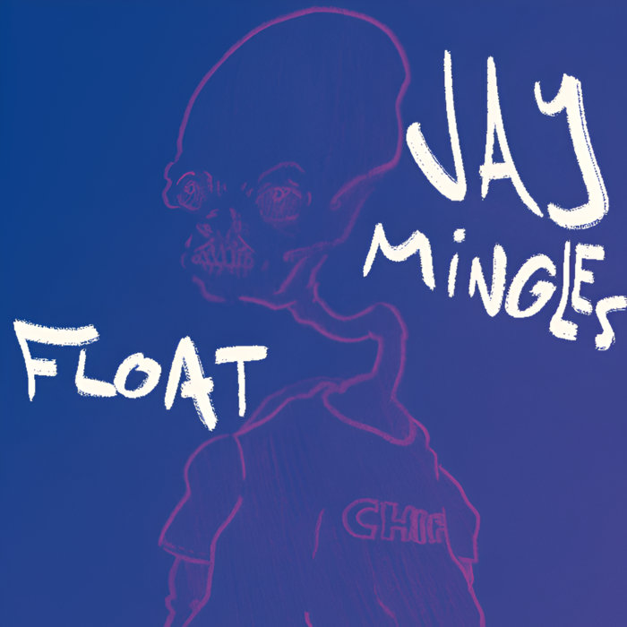 Float | Jay Mingles