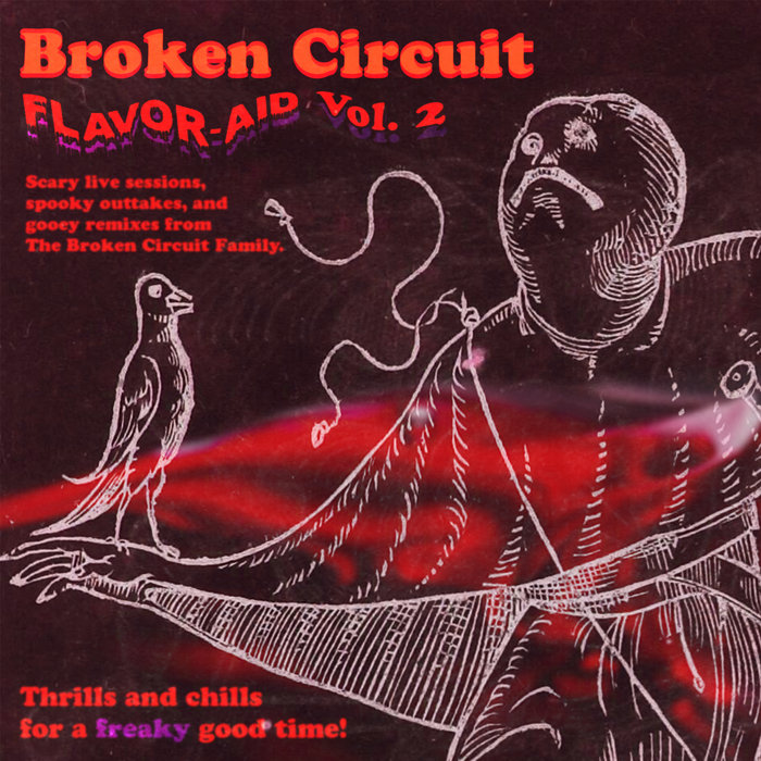 Flavor-Aid Vol. 2 | Broken Circuit
