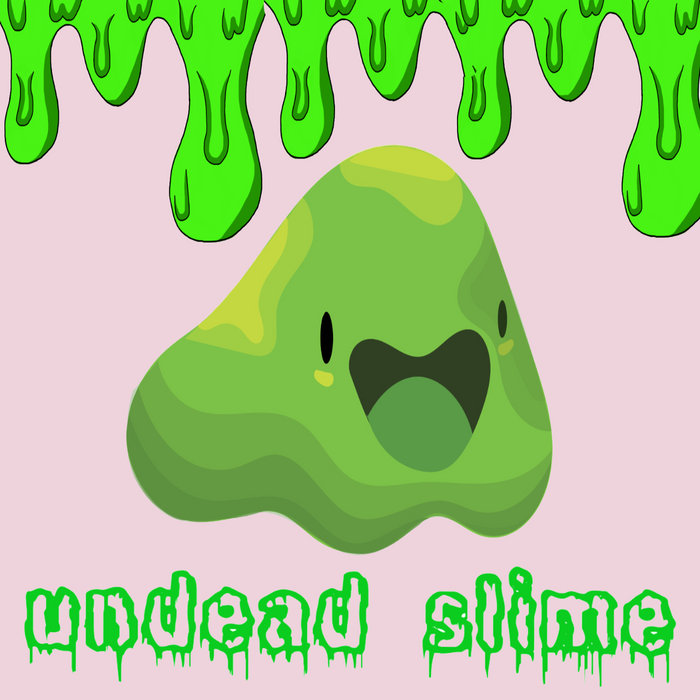 Undead Slime | Undead Slime