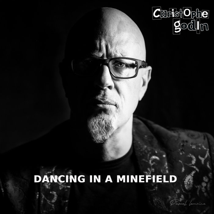 Dancing in a Minefield Vol 1 | Christophe Godin