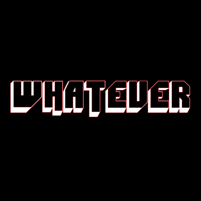 Whatever | Weizhi