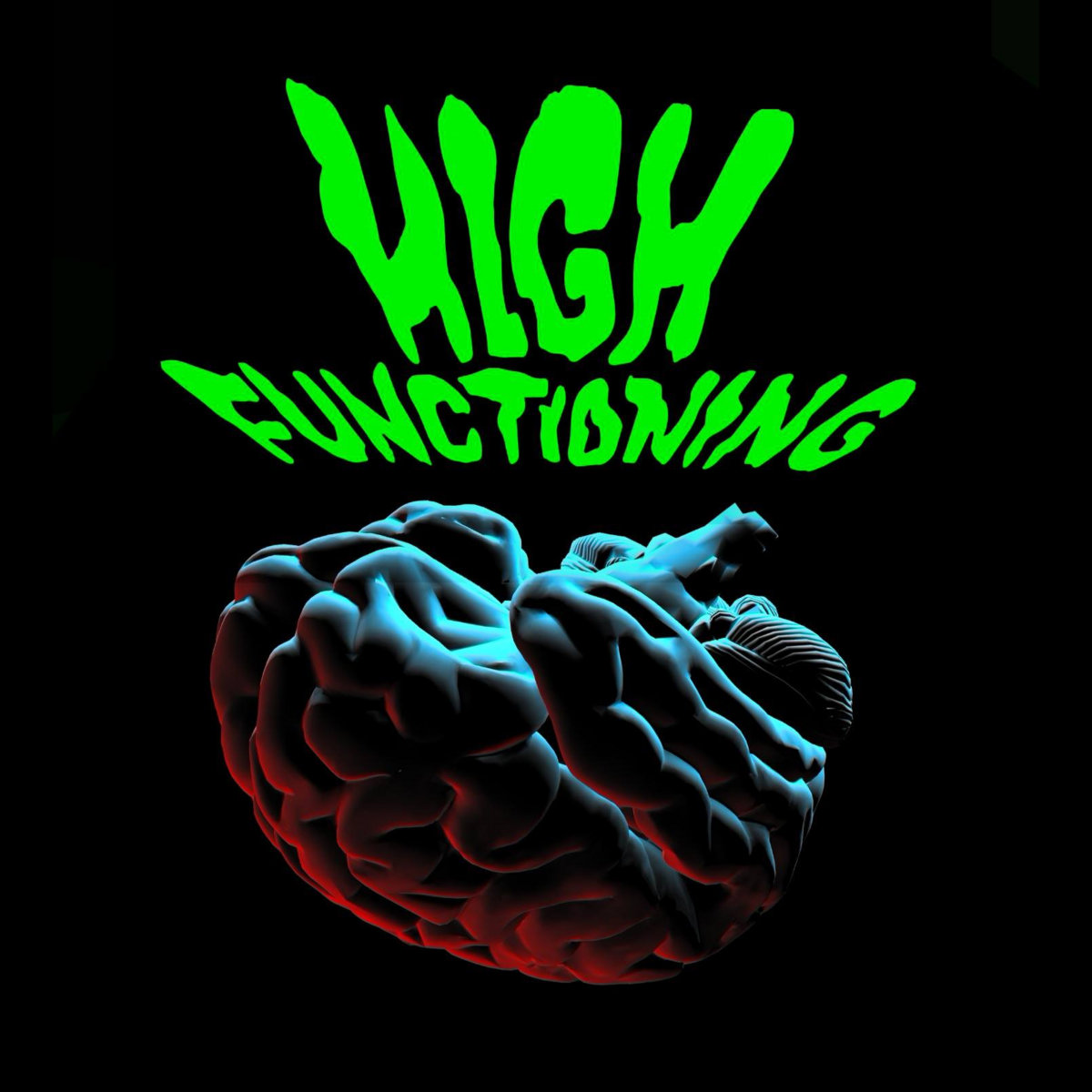 High Functioning | High Functioning