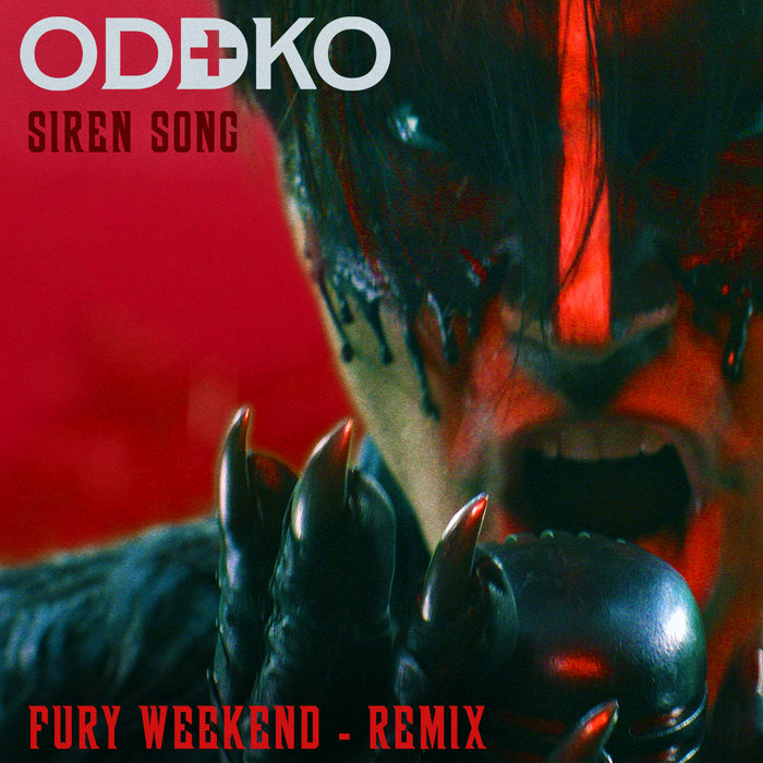 Siren Song (Fury Weekend Remix) | ODDKO
