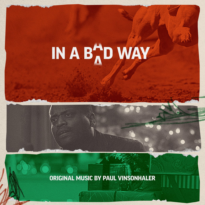 In A Bad Way (Original Motion Picture Soundtrack) | Paul Vinsonhaler
