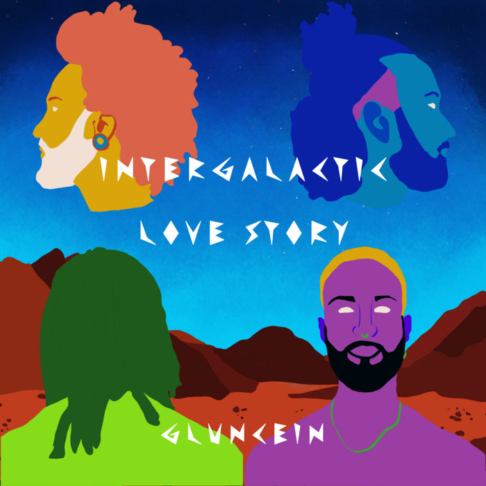 Intergalactic Love Story | GLUNCEIN
