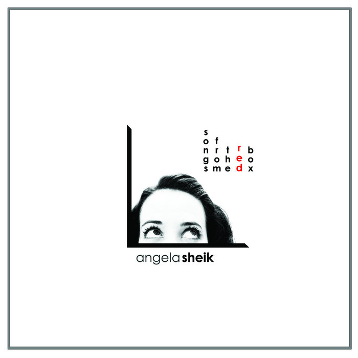Songs From The Red Box | Angela Sheik