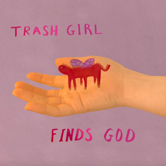 Trash Girl Finds God | trash girl