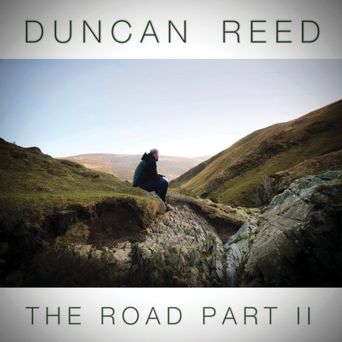 The Road Part II | Duncan Reed
