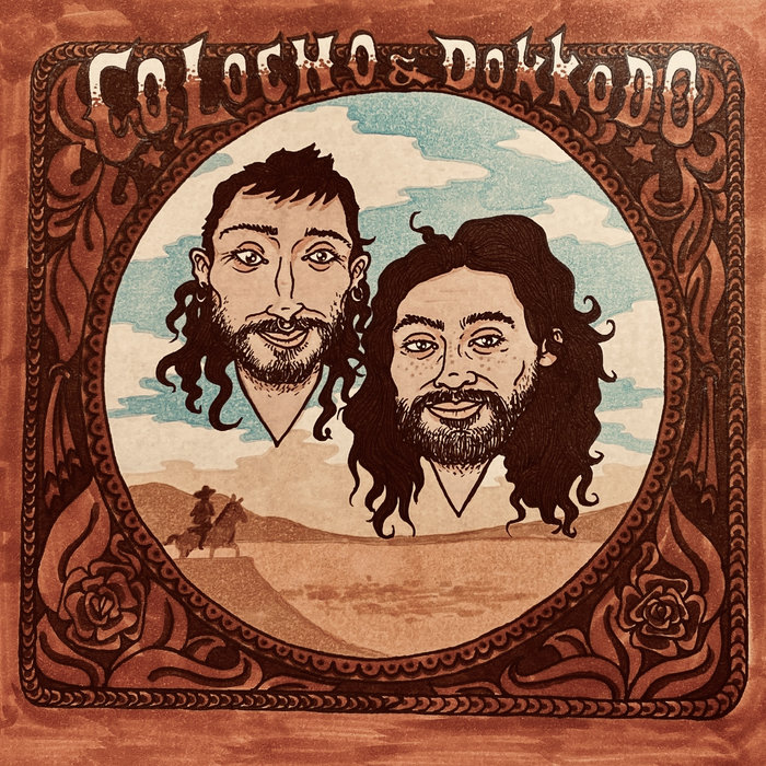 Colocho & Dokkodo | Colocho