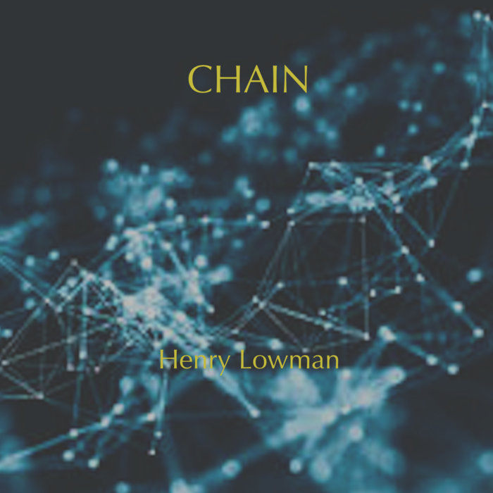 Chain | Henry Lowman