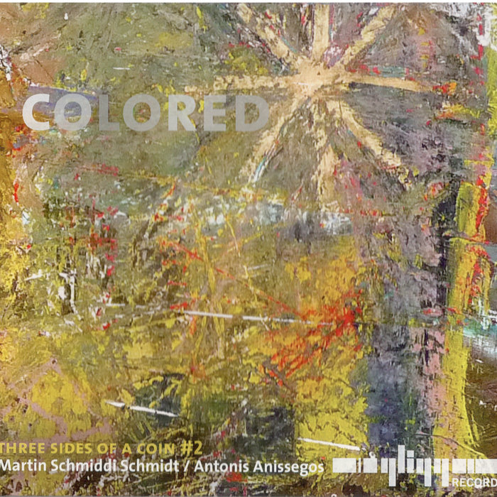 Colored | Martin Schmiddi Schmidt / Antonis Anissegos | Antonis Anissegos