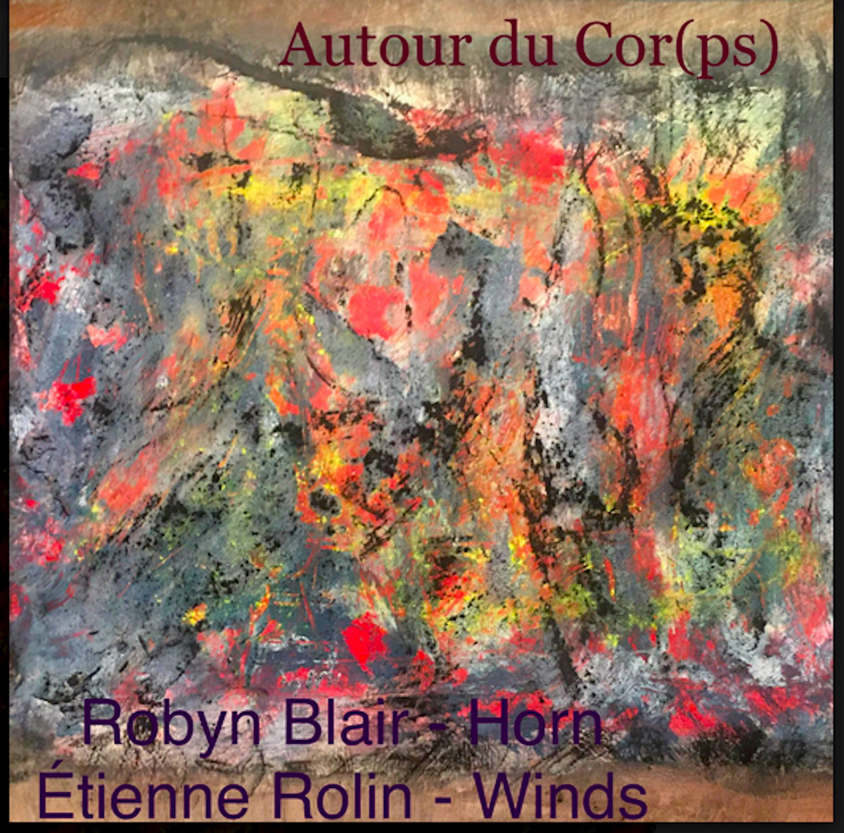 Autour du Cor(ps) Robyn Blair - E.Rolin | Erol Records bc20 | Etienne Rolin