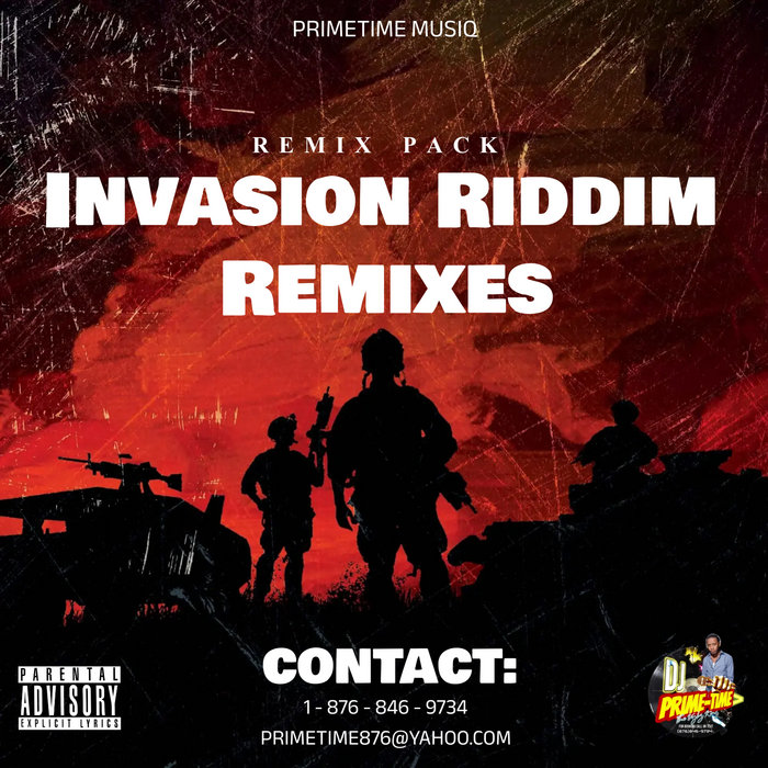 INVASION RIDDIM REMIXES / OH MR DC | PRIMETIME MUSIQ