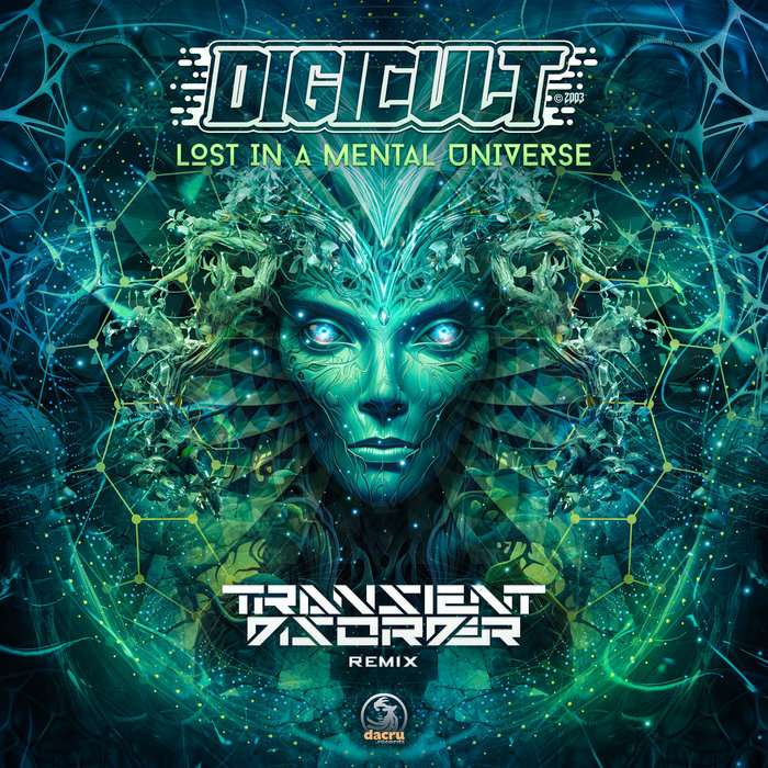 Lost In A Mental Universe (Transient Disorder Remix) | DigiCult (Dacru Records) | Dacru Records
