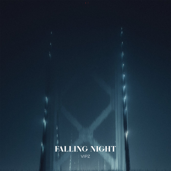Falling Night | Vipz