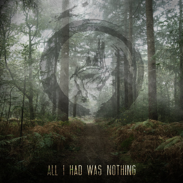 All I Had Was Nothing | Mount Abora