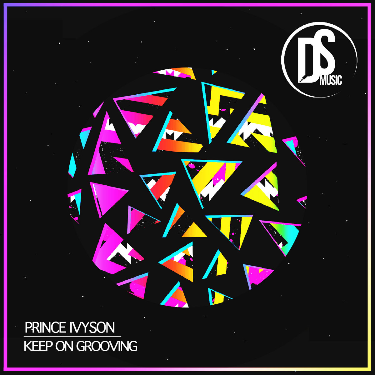 Prince Ivyson - Keep on Grooving | Prince Ivyson | Deep Society Music