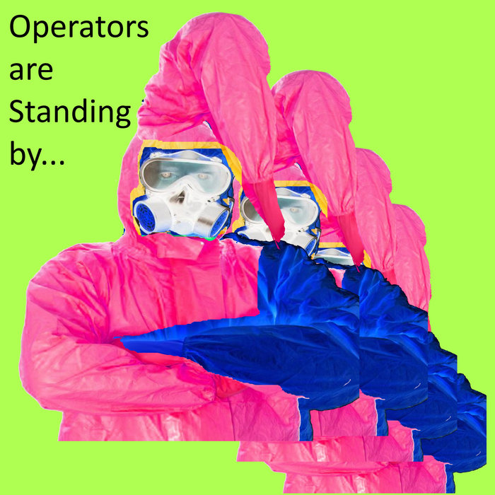 Operators Are Standing By | Eclecticollective