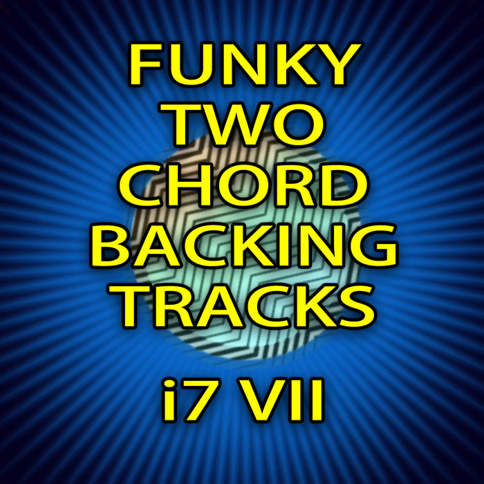 Funky Two Chord Backing Tracks i7 VII | Your Jam Band